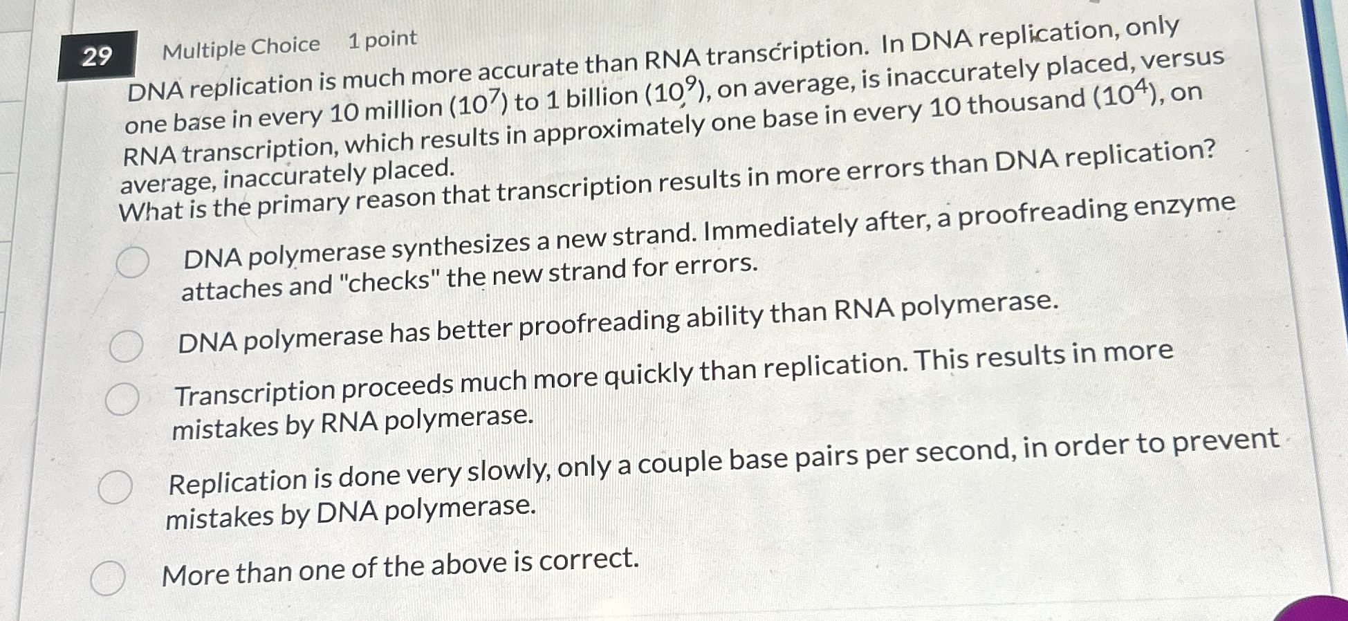 Solved 29Multiple Choice 1 ﻿pointDNA replication is much | Chegg.com
