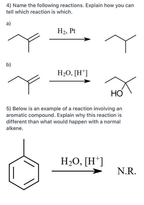 Solved 4) Name the following reactions. Explain how you can | Chegg.com