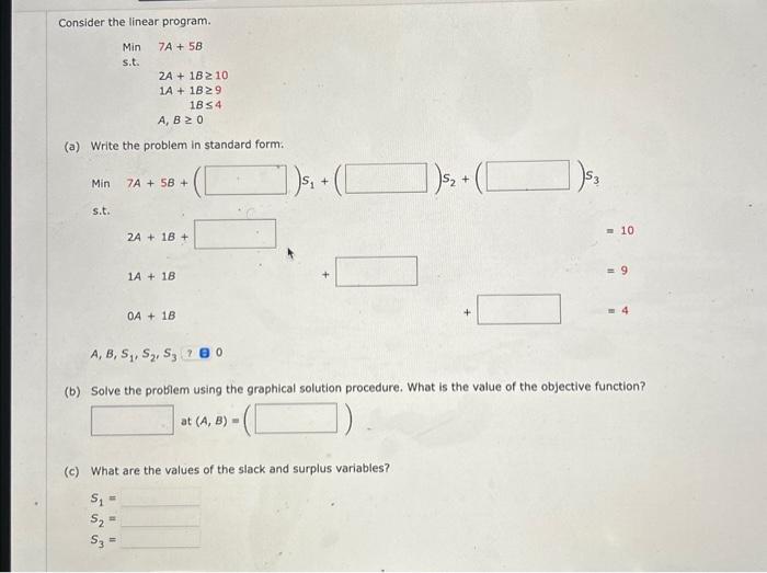 Solved Consider the linear program. Min 7A+5B s.t. | Chegg.com