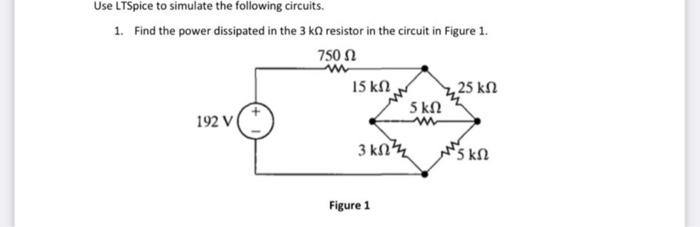 Solved Use LTSpice to simulate the following circuits. 1. | Chegg.com