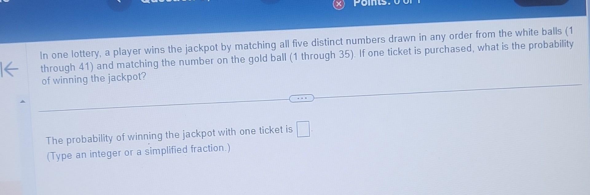 Solved In one lottery, a player wins the jackpot by matching | Chegg.com