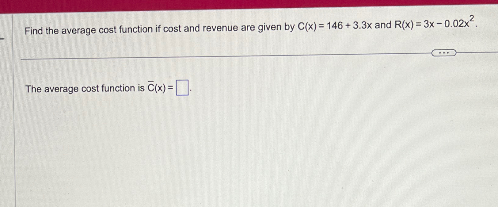 Solved Find the average cost function if cost and revenue | Chegg.com