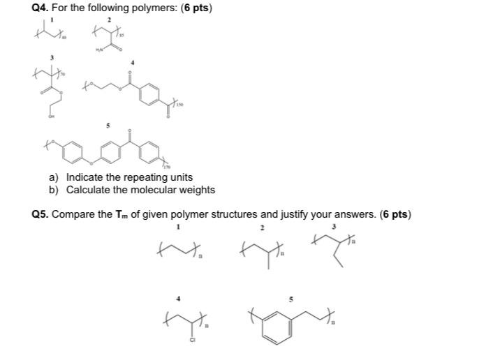 Solved Q4. For the following polymers: (6 pts) a) Indicate | Chegg.com