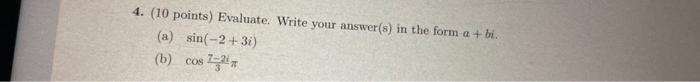 Solved 4. (10 points) Evaluate. Write your answer(8) in the | Chegg.com