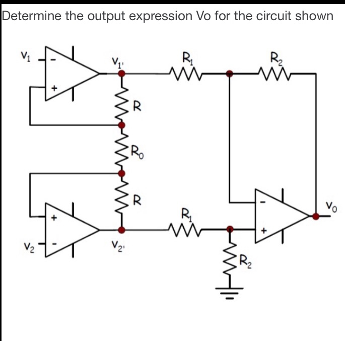 Solved Determine the output expression Vo for the circuit | Chegg.com