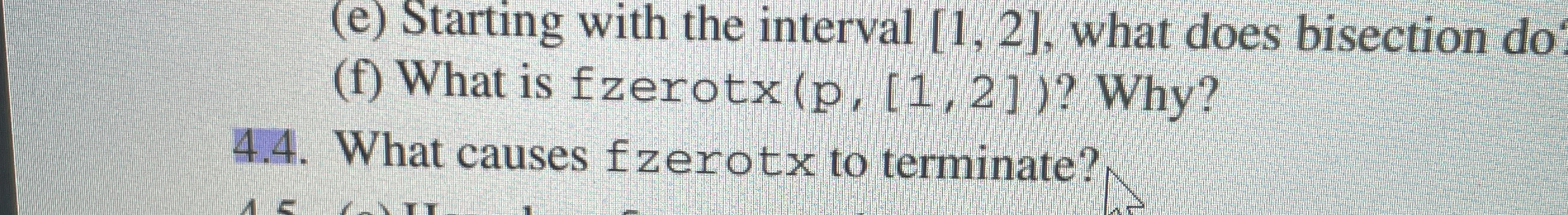 Solved 4.4. ﻿What causes f ﻿zerot x ﻿to terminate? | Chegg.com