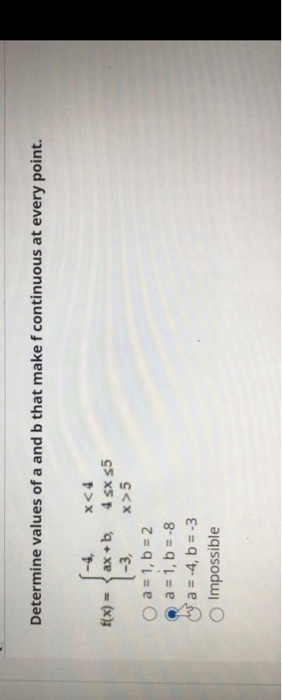 Solved Determine Values Of A And B That Make F Continuous At
