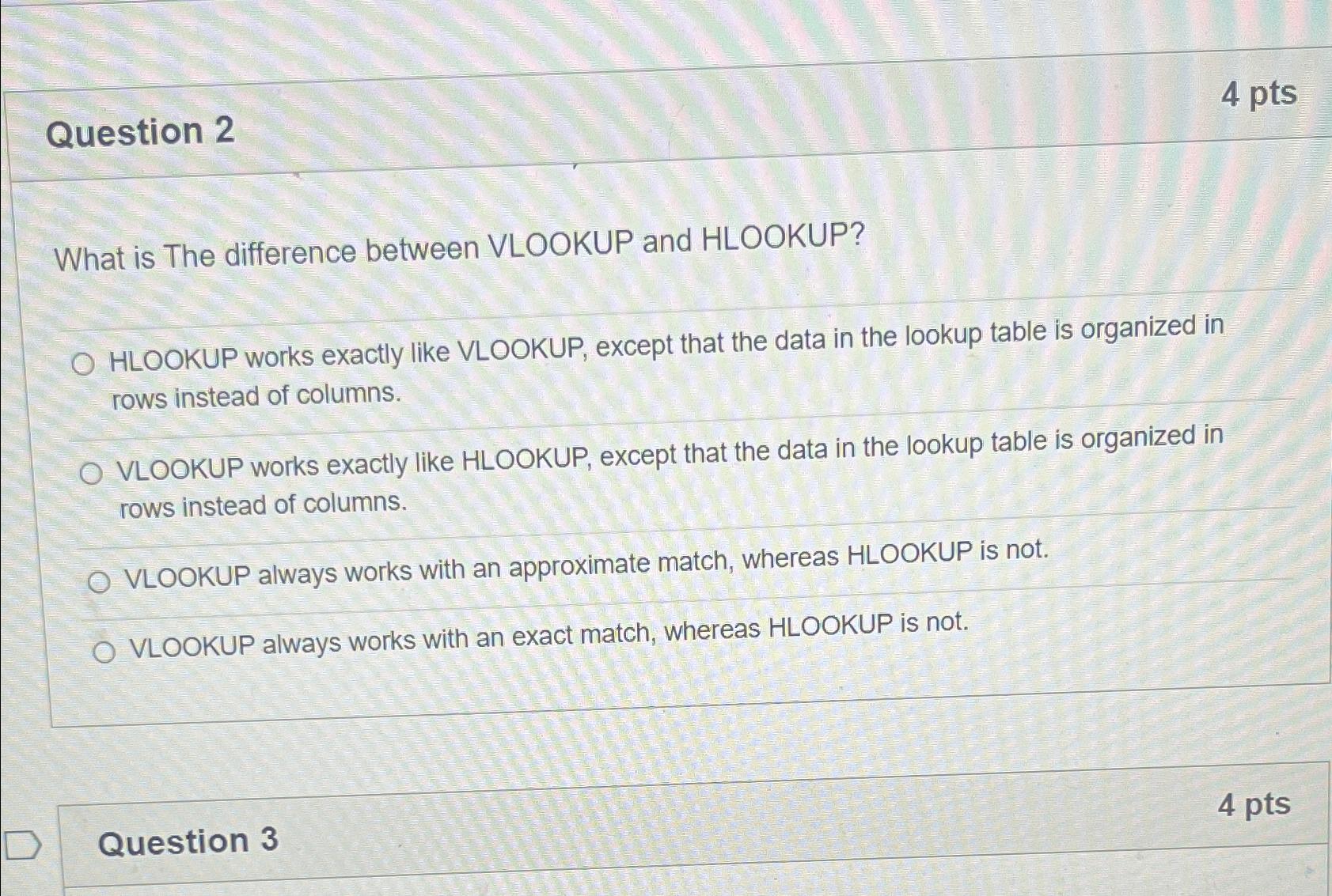 Solved Question 2What is The difference between VLOOKUP and | Chegg.com