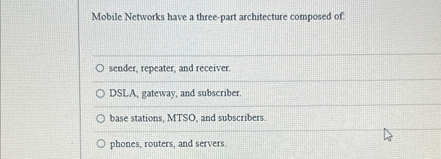 Solved Mobile Networks have a three-part architecture | Chegg.com