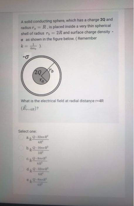 Solved A solid conducting sphere, which has a charge 2Q and | Chegg.com