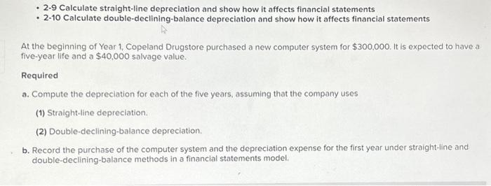Solved - 2-9 Calculate straight-line depreciation and show | Chegg.com