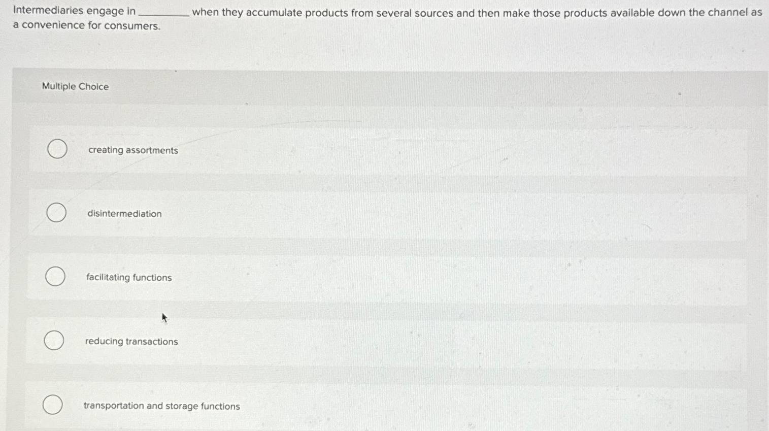 Solved Intermediaries engage in when they accumulate | Chegg.com