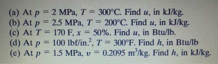 Solved 3.42 Using the tables for water, determine the | Chegg.com