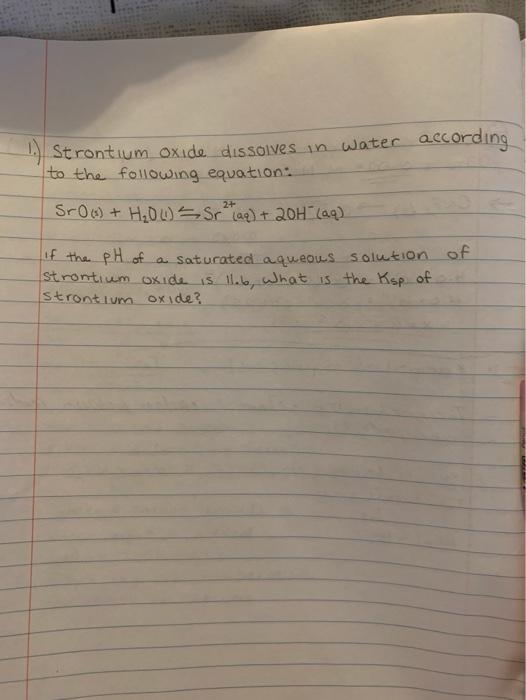 Solved Strontium oxide dissolves in water according to the | Chegg.com