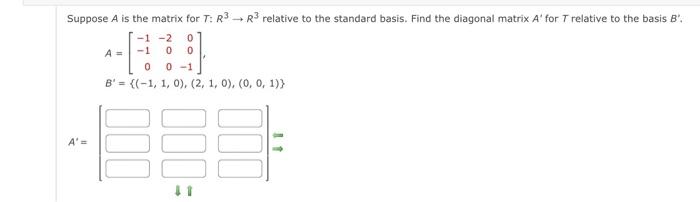 Solved - Suppose A is the matrix for T: R3 R3 relative to | Chegg.com