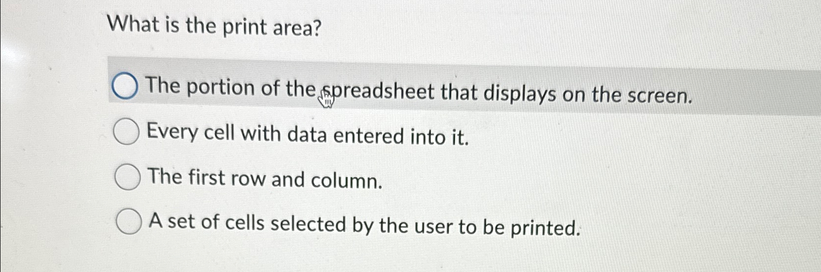 Solved What is the print area?The portion of the spreadsheet | Chegg.com