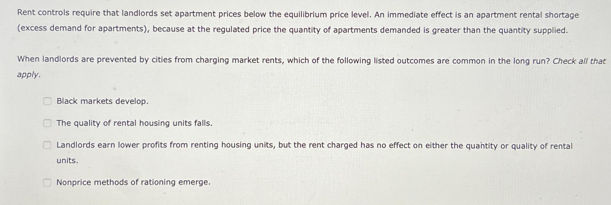 Solved Rent controls require that landlords set apartment | Chegg.com