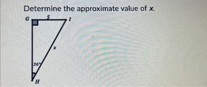 Solved Determine the approximate value of x. | Chegg.com