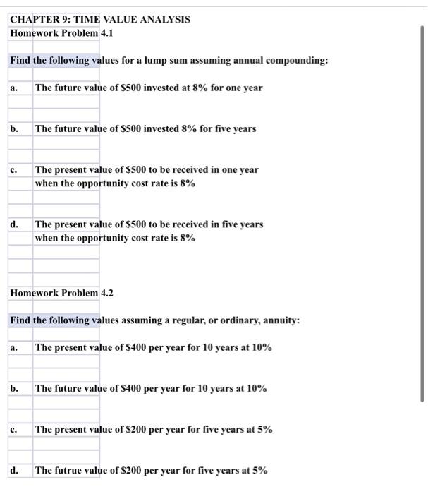Solved CHAPTER 9: TIME VALUE ANALYSIS Homework Problem 4.1 | Chegg.com