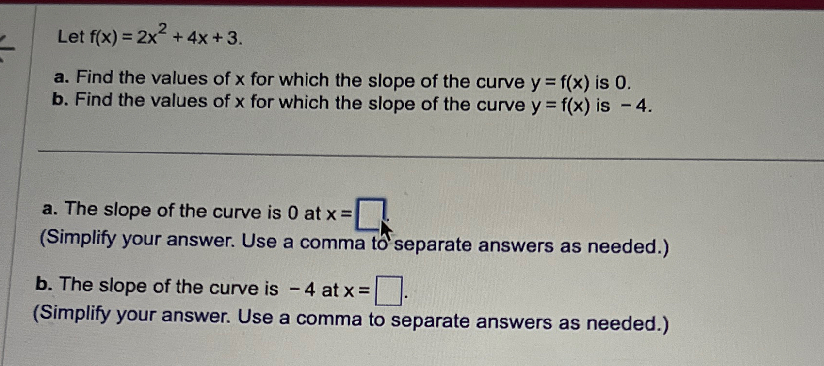 Solved Let f(x)=2x2+4x+3a. ﻿Find the values of x ﻿for which | Chegg.com