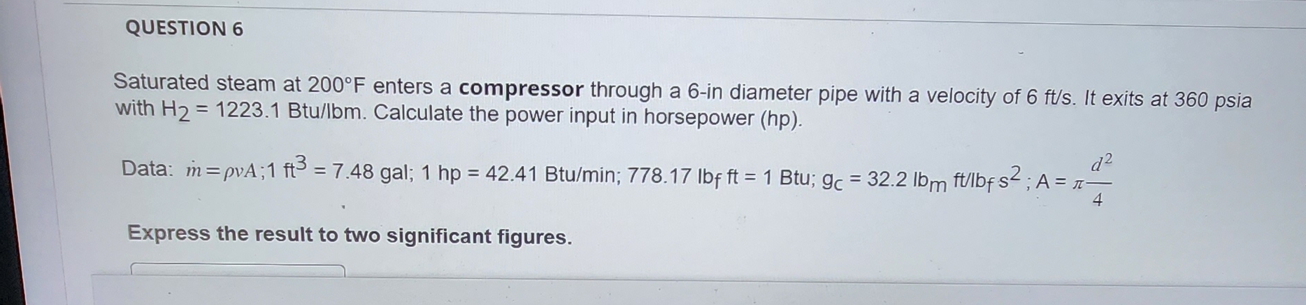 Solved QUESTION 6Saturated steam at 200°F ﻿enters a | Chegg.com