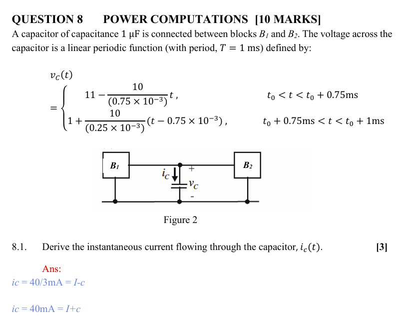 Solved QUESTION 8 ﻿POWER COMPUTATIONS [10 ﻿MARKS]A capacitor | Chegg.com