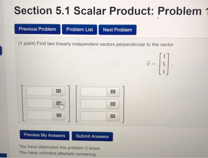 Solved Section 5.1 Scalar Product: Problem 1 Previous | Chegg.com