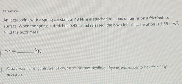 Solved An ideal spring with a spring constant of 49 N/m is | Chegg.com