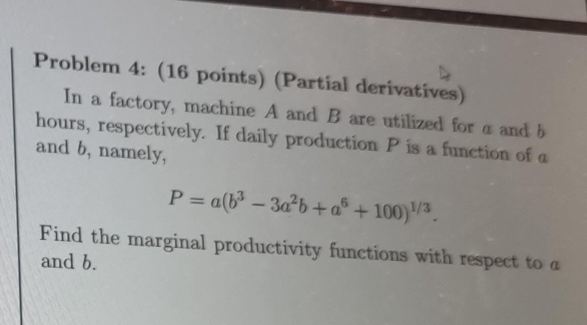 Solved Problem 4: (16 points) (Partial derivatives) In a | Chegg.com