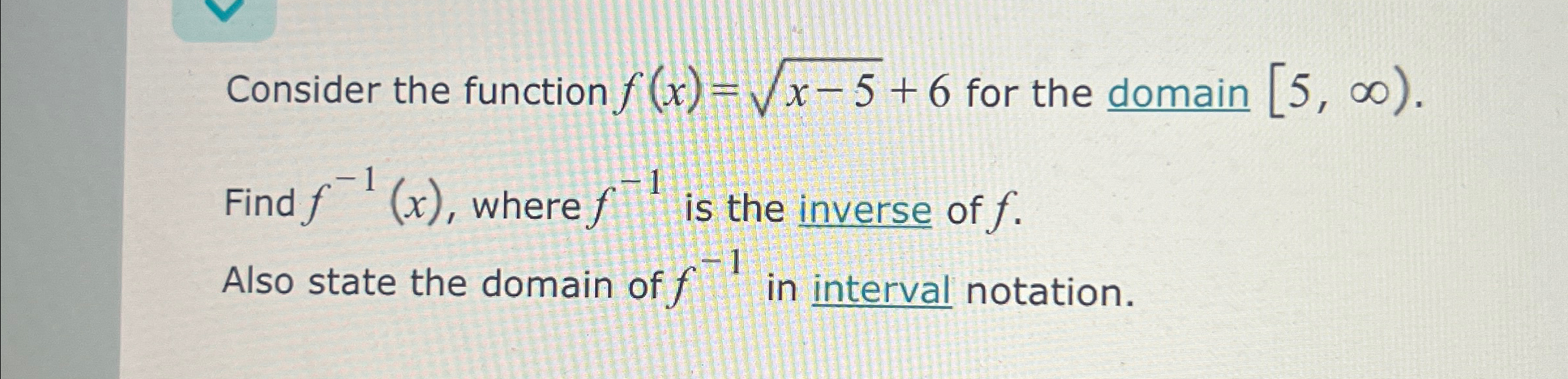 Solved Consider the function f(x)=x-52+6 ﻿for the domain | Chegg.com