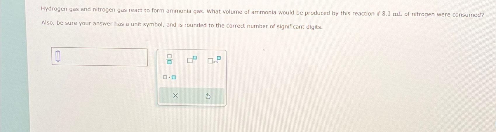 Solved Hydrogen gas and nitrogen gas react to form ammonia | Chegg.com