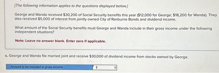 Solved George and Wanda received $30,200 of Social Security | Chegg.com Solved George and Wanda received $30,200 of Social Security | Chegg.com