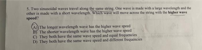 Solved 5. Two sinusoidal waves travel along the same string. | Chegg.com