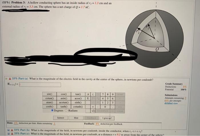 Solved (11\%) Problem 3: A hollow conducting sphere has an | Chegg.com
