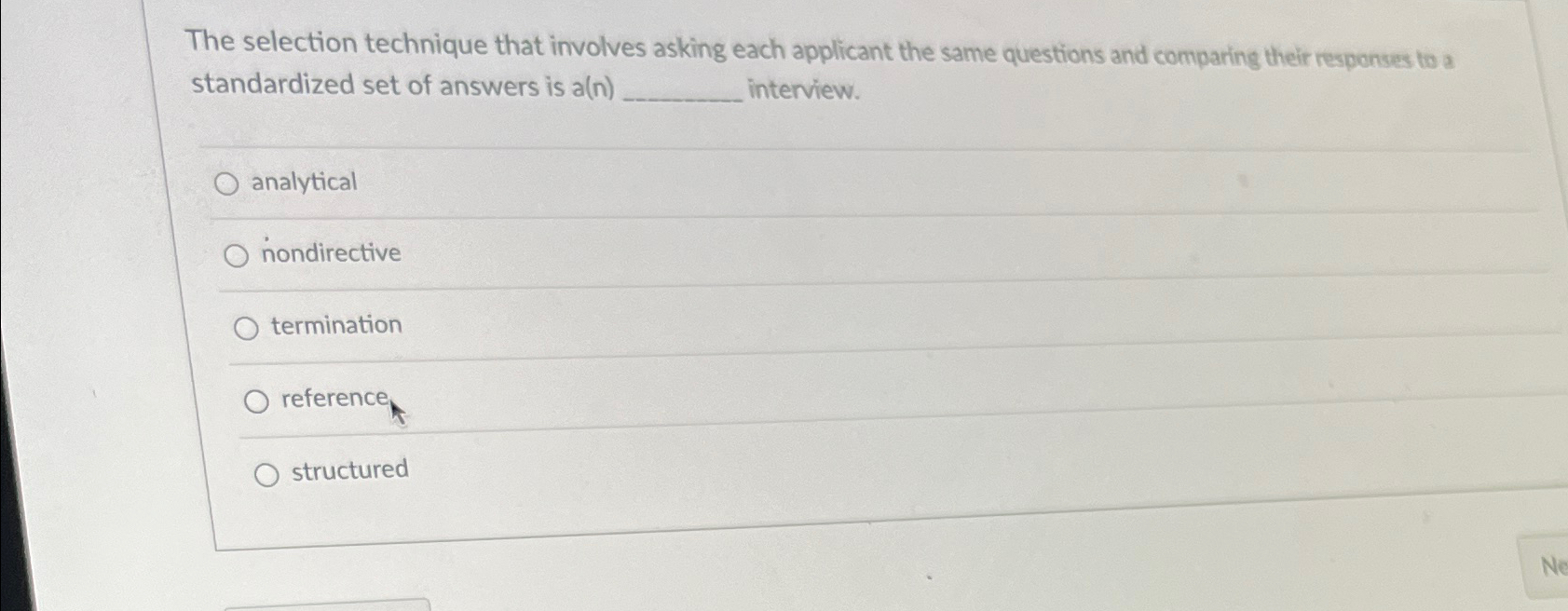 Solved The selection technique that involves asking each | Chegg.com