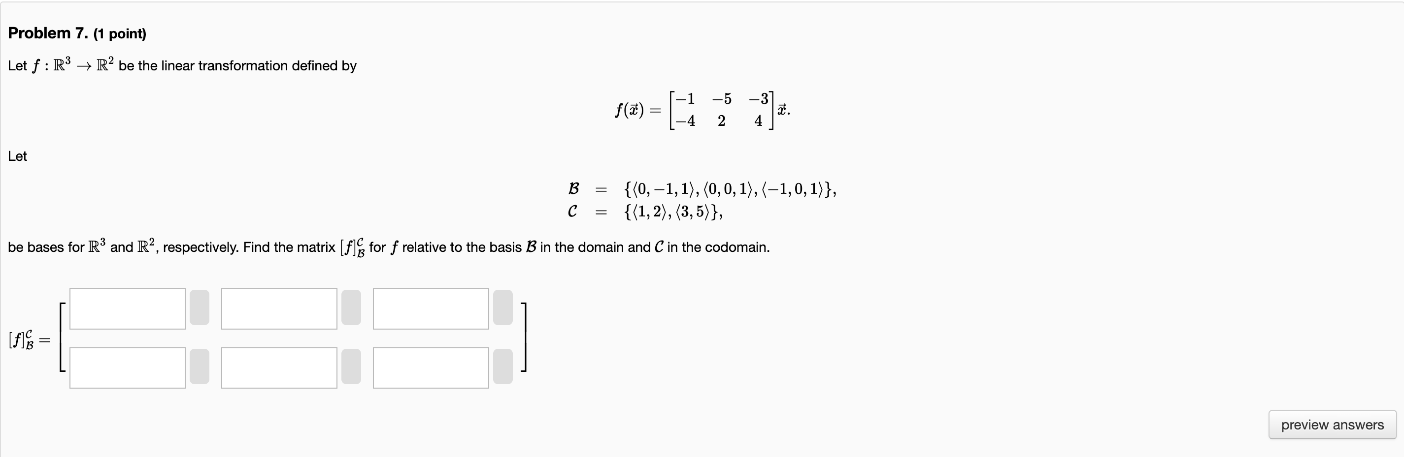 Solved Problem 7. (1 ﻿point)Let f:R3→R2 ﻿be the linear | Chegg.com