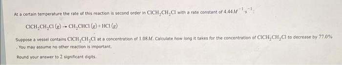 Solved ClCH2CH2Cl(g)→CH2CHCl(g)+HCl(g) Suppose a vessel | Chegg.com