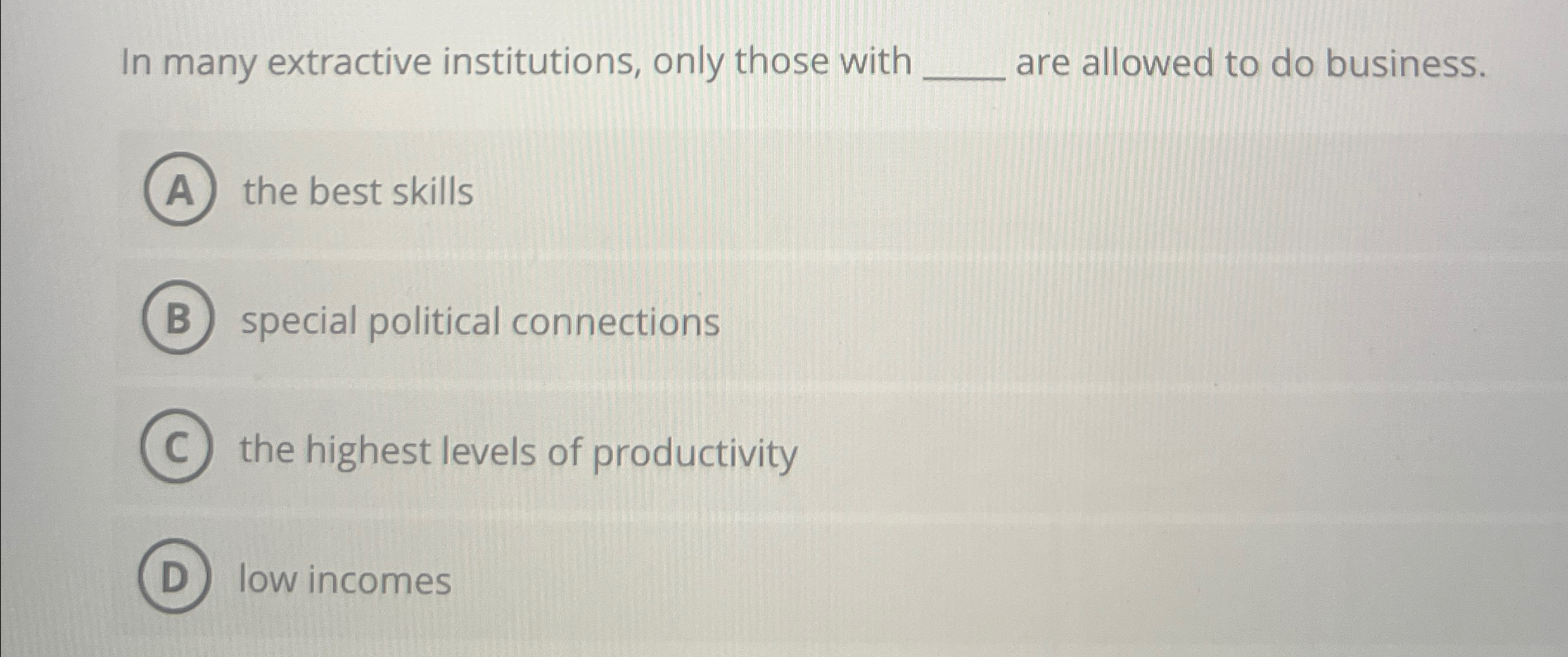 Solved In many extractive institutions, only those with | Chegg.com