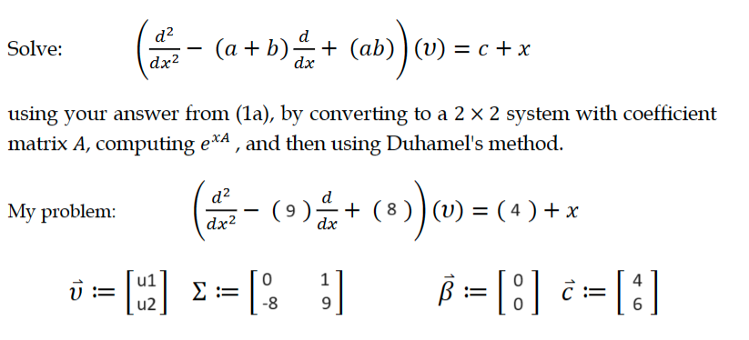 Solved Solve: ,(d2dx2-(a+b)ddx+(ab))(v)=c+xusing your answer | Chegg.com