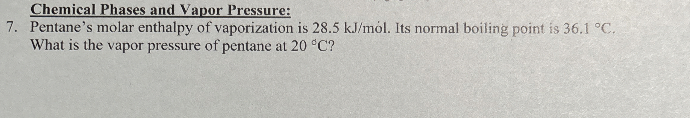 Chemical Phases and Vapor Pressure:Pentane's molar | Chegg.com