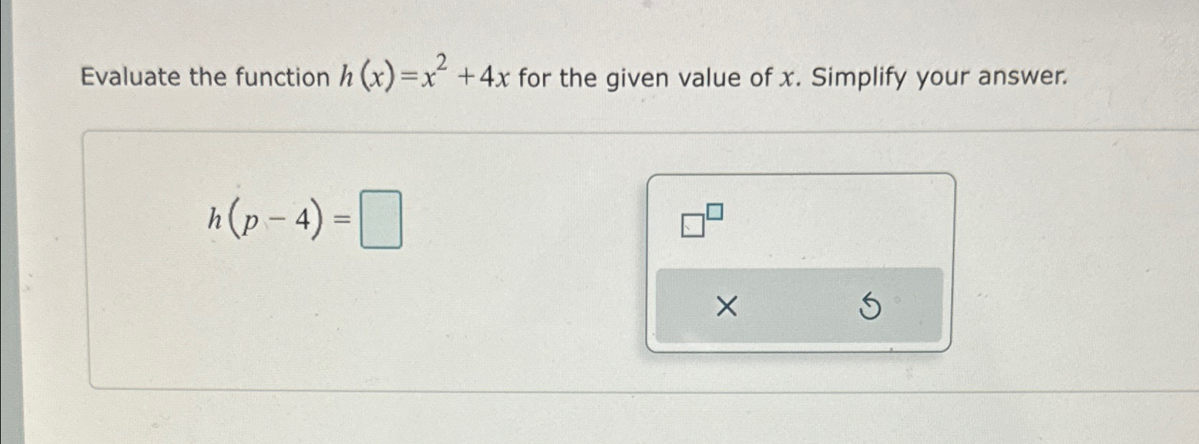 Solved Evaluate the function h(x)=x2+4x ﻿for the given value | Chegg.com