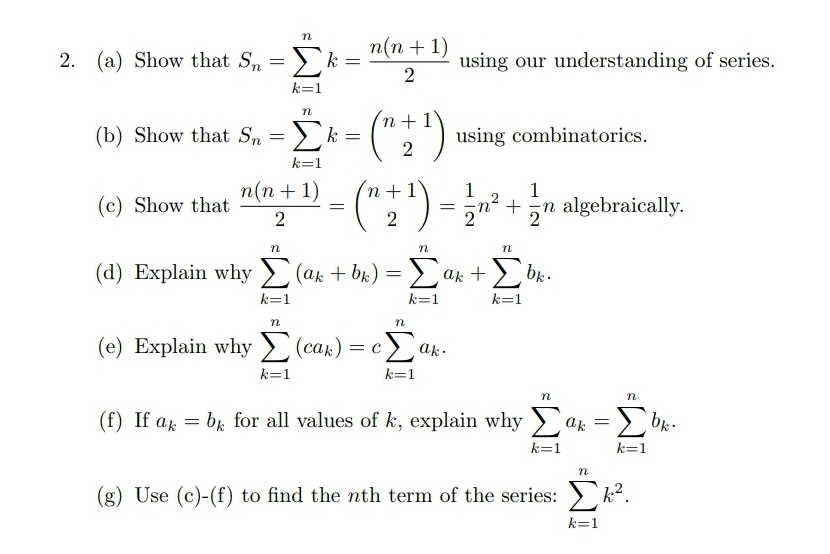 Solved (a) ﻿Show that Sn=∑k=1nk=n(n+1)2 ﻿using our | Chegg.com