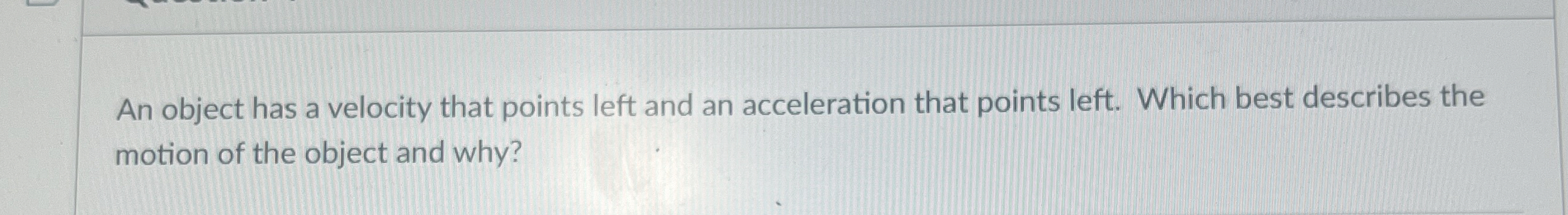 Solved An object has a velocity that points left and an | Chegg.com