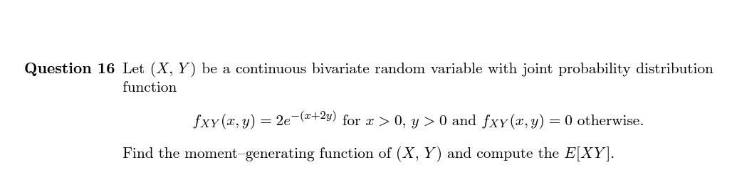 Solved Question 16 Let (X,Y) be a continuous bivariate | Chegg.com