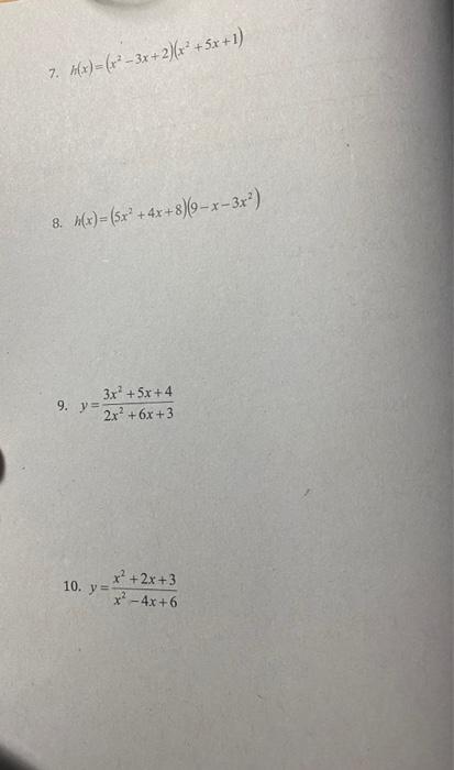 Solved h(x)=(x2−3x+2)(x2+5x+1) h(x)=(5x2+4x+8)(9−x−3x2) | Chegg.com