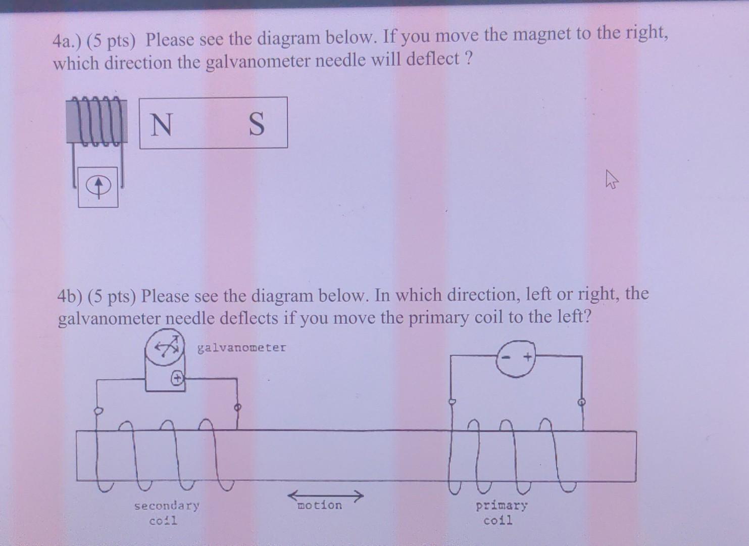 Solved 4a) Please see the diagram below. if you move the | Chegg.com