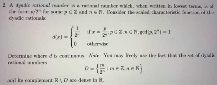 Solved 2. A dyadic rational number is a rational number | Chegg.com