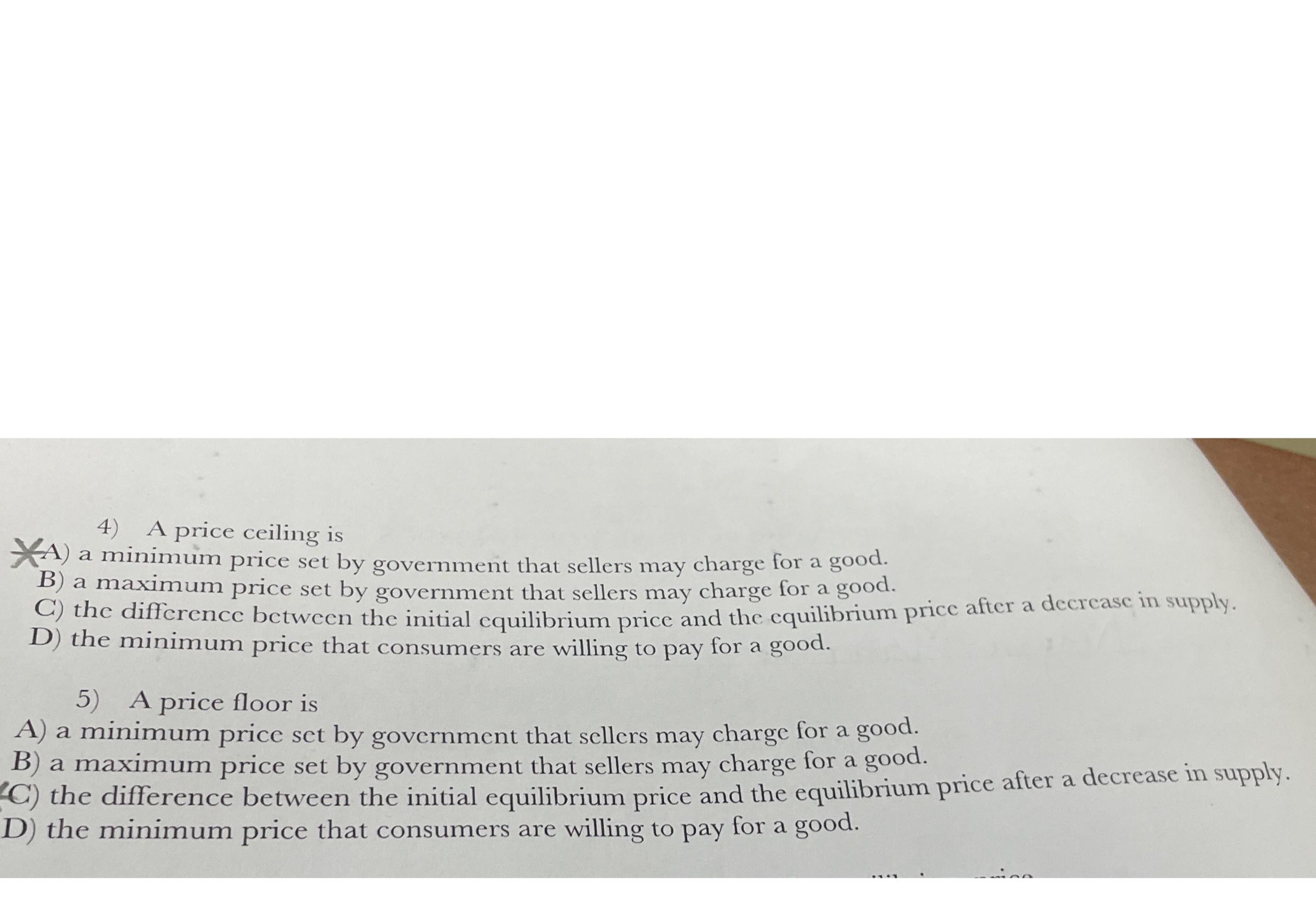 Solved A price ceiling is(A) ﻿a minimum price set by | Chegg.com