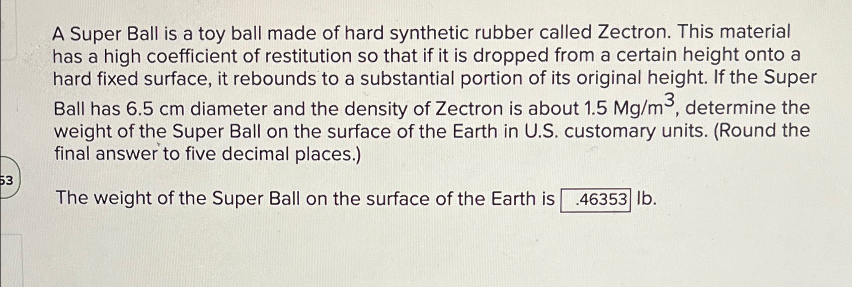 Solved URGENT PLEASE!!! Super Ball is a toy ball made of | Chegg.com