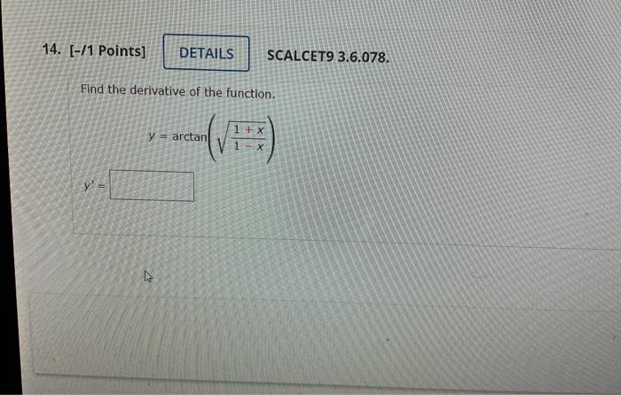 Solved [-/1 Points] SCALCET9 3.6.078. Find the derivative of | Chegg.com